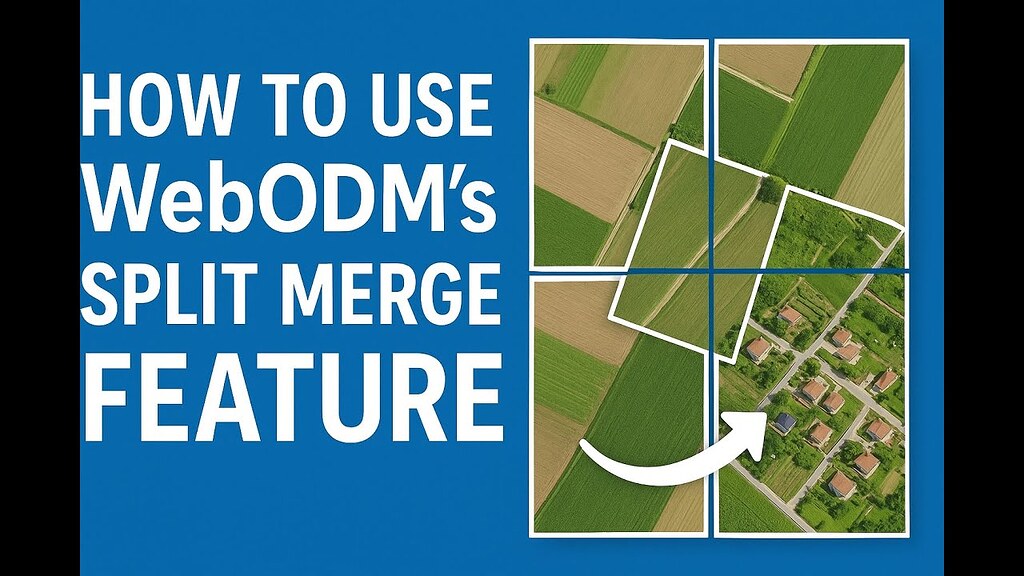 How To Use Webodms Split Merge Feature Process Large Maps On Limited Hardware Webodm